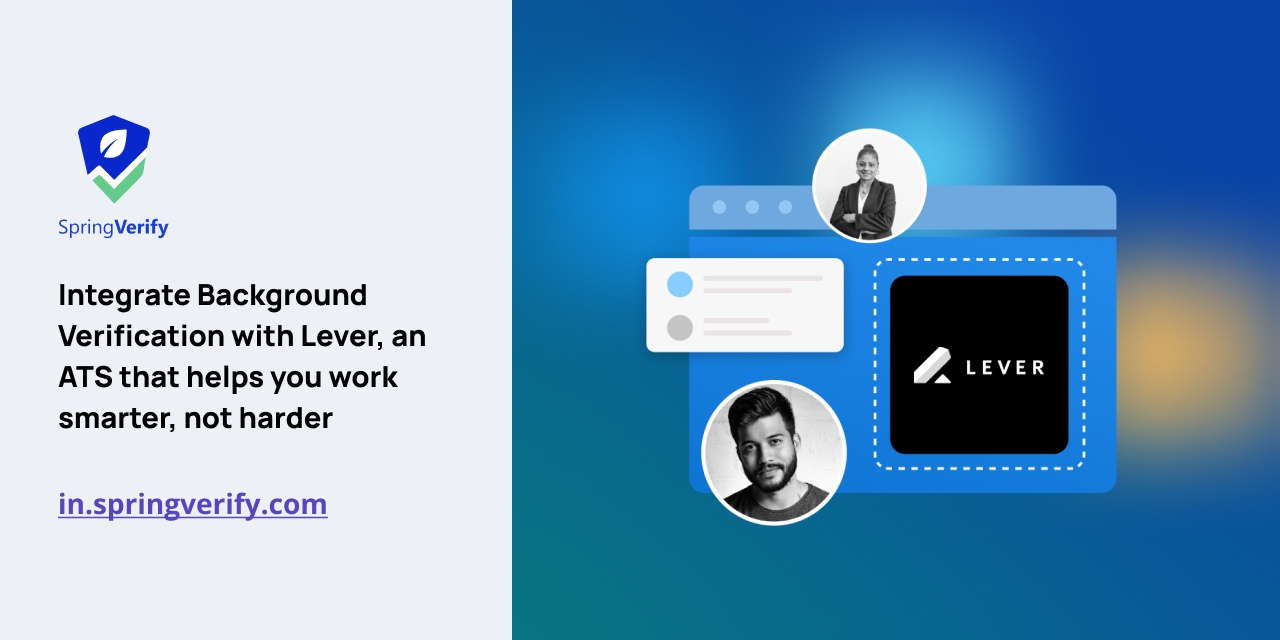 Integrate Background Verification with Lever using SpringVerify